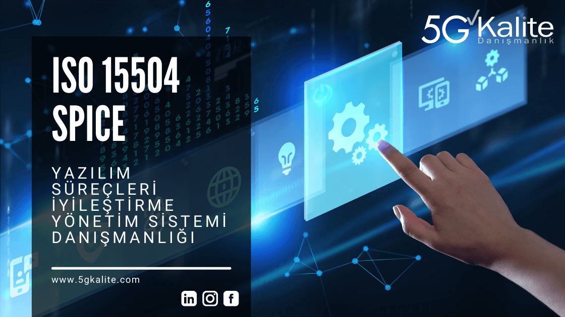 ISO 15504 Spice Yazılım Süreçleri İyileştirme Yönetim Sistemi